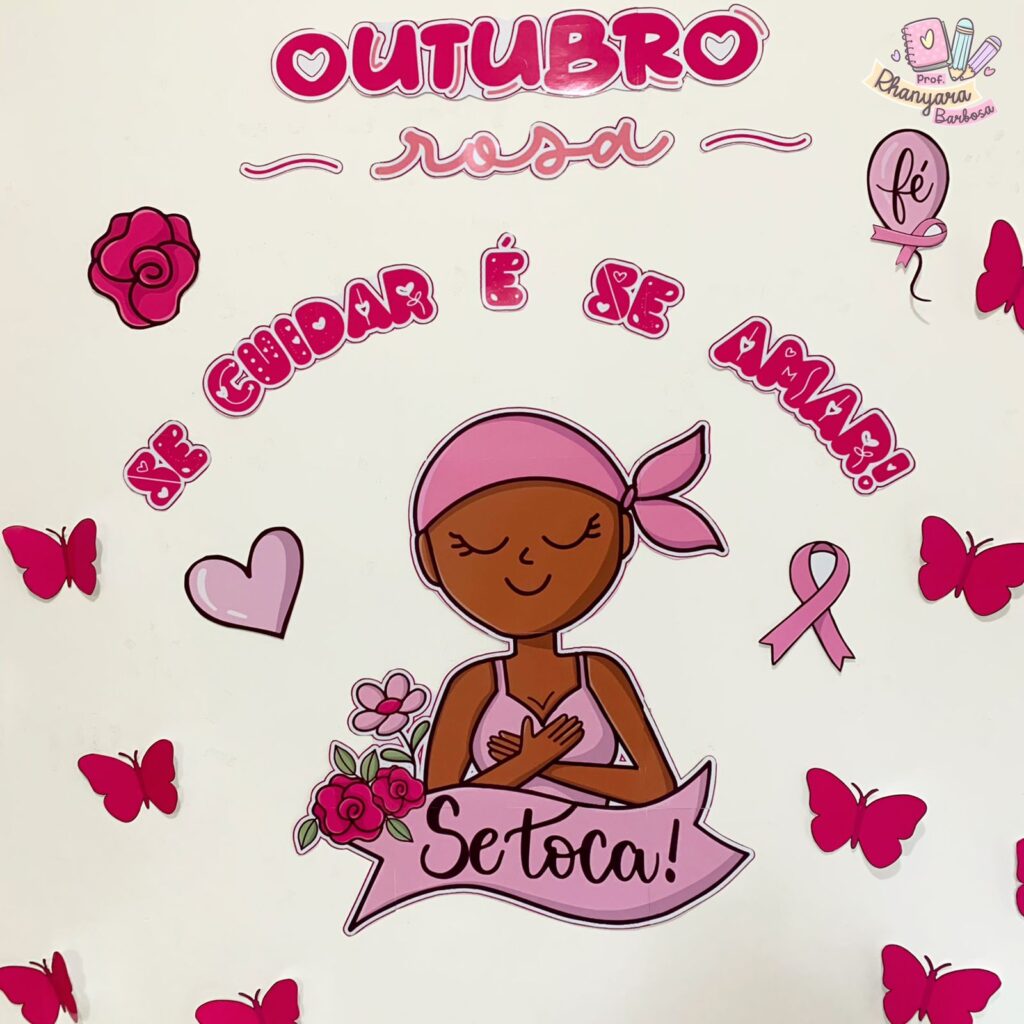 PAINEL OUTUBRO ROSA - Prof. Rhanyara Barbosa